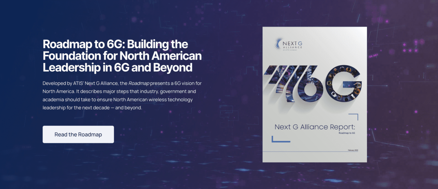 Roadmap to 6G: Building the Foundation for North American Leadership in ...